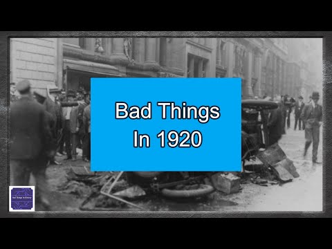 Bad Things Happened In 1920