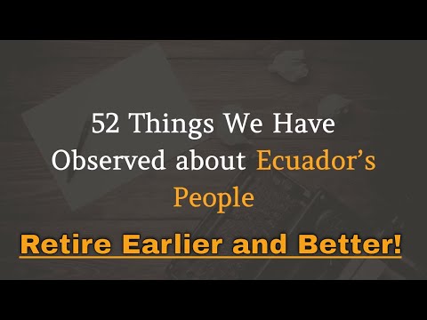 52 Things about Ecuador's People and Culture