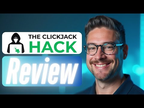The ClickJack Hack Review