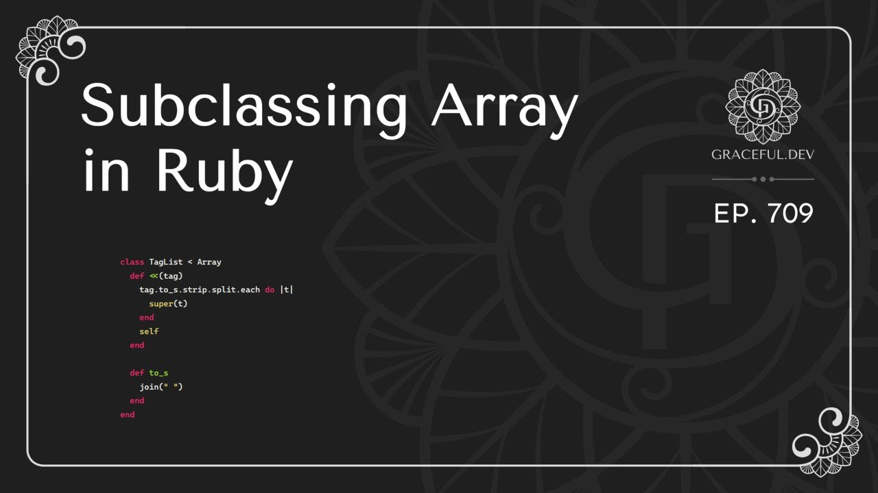 Subclassing Array in Ruby