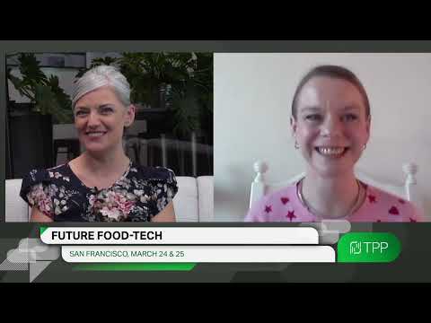 Future Food-Tech, the Global Networking Event, Returns to San Francisco March 24 and 25