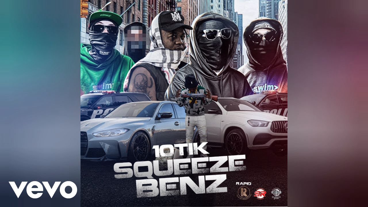 Squeeze Benz by 10Tik from Jamaica | Popnable