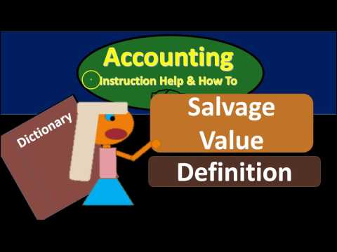 Salvage Value Definition - What is Salvage Value?
