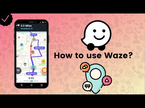 How to use Waze? - Waze Tips