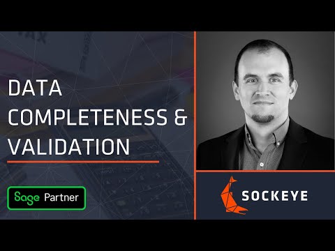 Mastering Data Validation and Completeness in Sage Intacct
