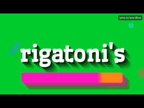 HOW PRONOUNCE RIGATONI'S! (BEST QUALITY VOICES)