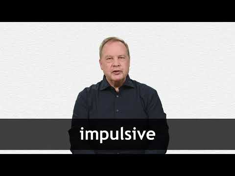 IMPULSIVE definition and meaning | Collins English Dictionary