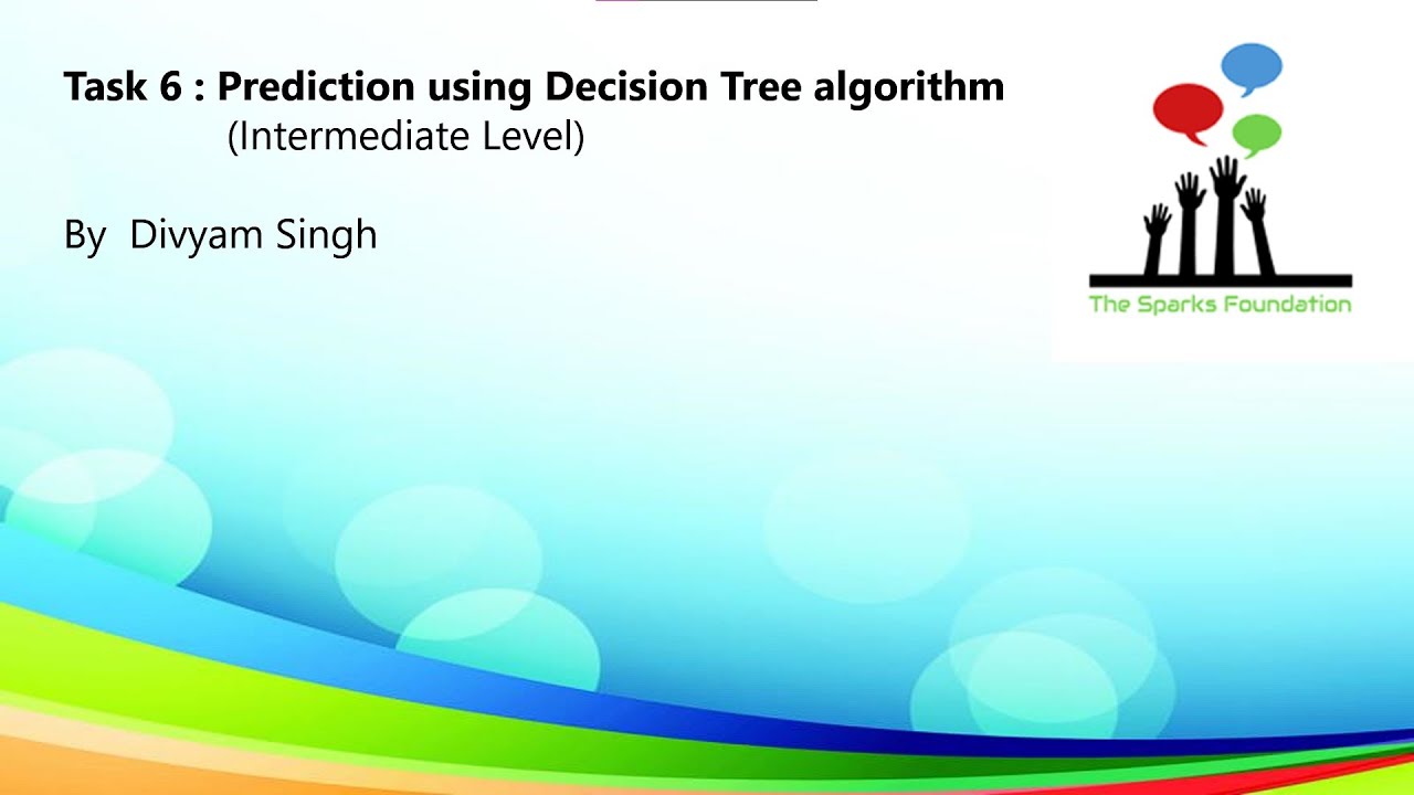 Task 6: Prediction using Decision Tree Algorithm | GRIP@THE SPARKS FOUNDATION
