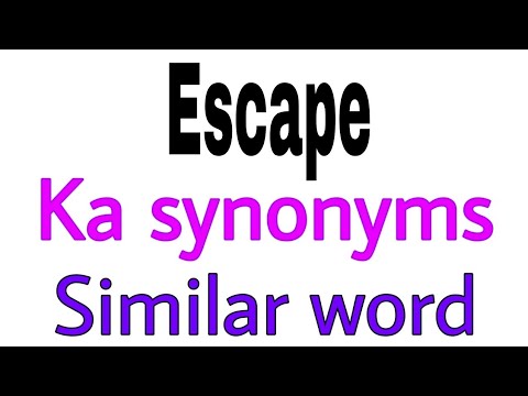 Synonyms of Escape | Escape ka synonyms | similar word of Escape | synonym of Escape