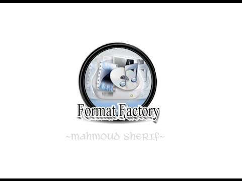 How to download and setup format factory 3.9.5