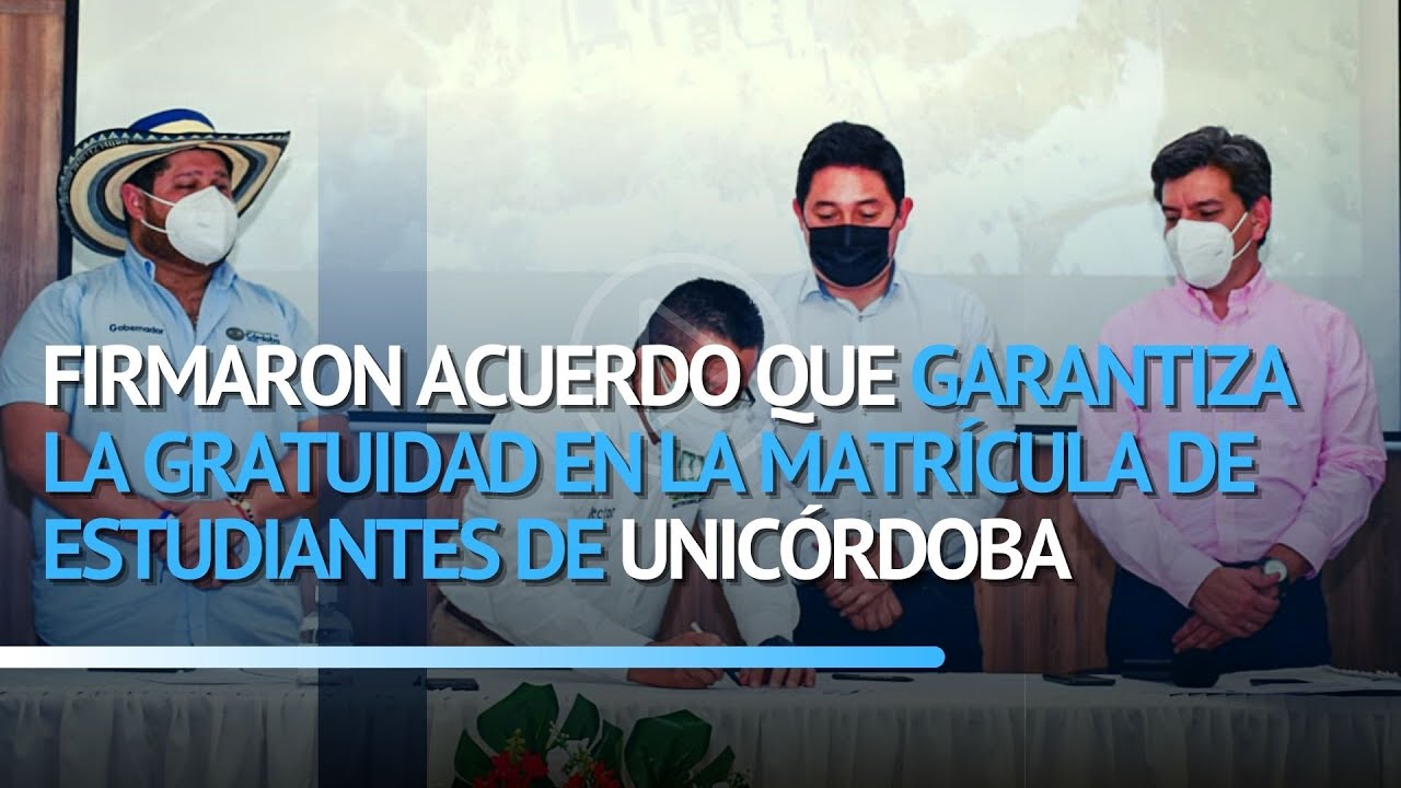 Firmaron acuerdo que garantiza la gratuidad en la matrícula de estudiantes de Unicórdoba