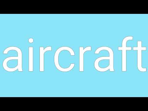 Aircraft Definition & Meaning
