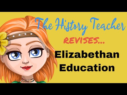 Elizabethan Education: Early Elizabethan England