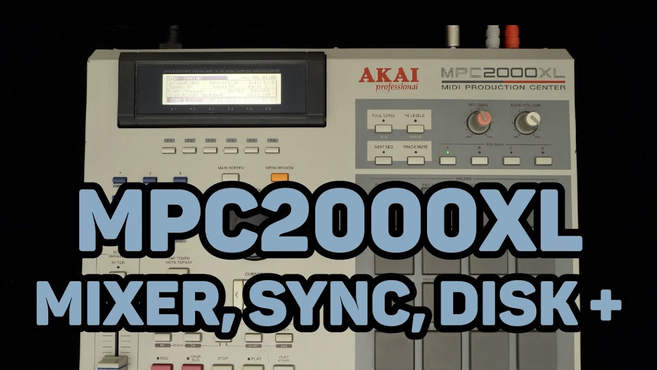 How to use the Akai MPC2000XL Mixer, MIDI Sync & Storage