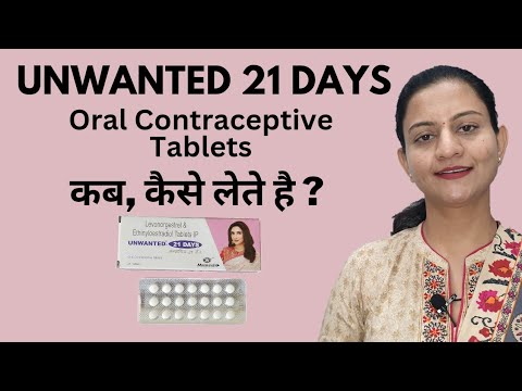 Unwanted 21 Days - Oral Contraceptive Tablets | kab aur kaise lena hai? | Detailed Product Review