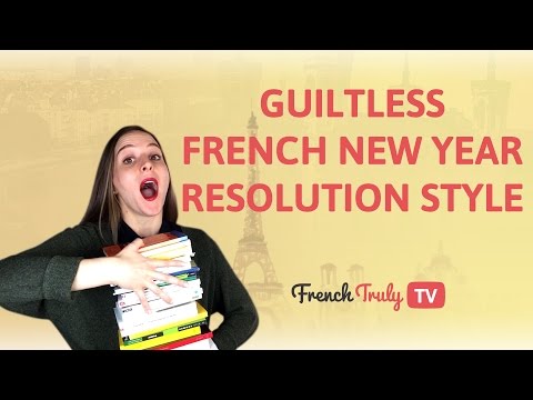 Guiltless French New Year Resolutions