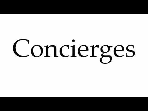 How to Pronounce Concierges