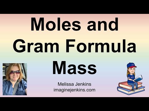 Moles and Gram Formula Mass