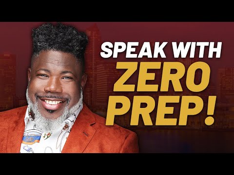 How to Speak Brilliantly Without Notes (5 Keys to Powerful Impromptu Speaking)