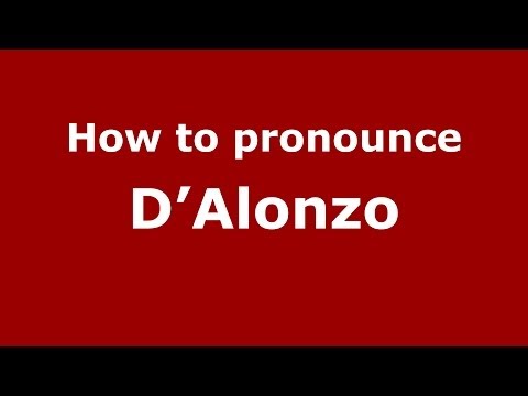 How to pronounce D'Alonzo (Italian/Italy) - PronounceNames.com