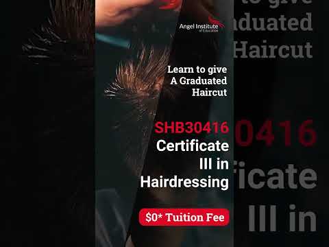 Learn to give Graduated Haircut | Certificate III in Hairdressing | Angel Institute of Education