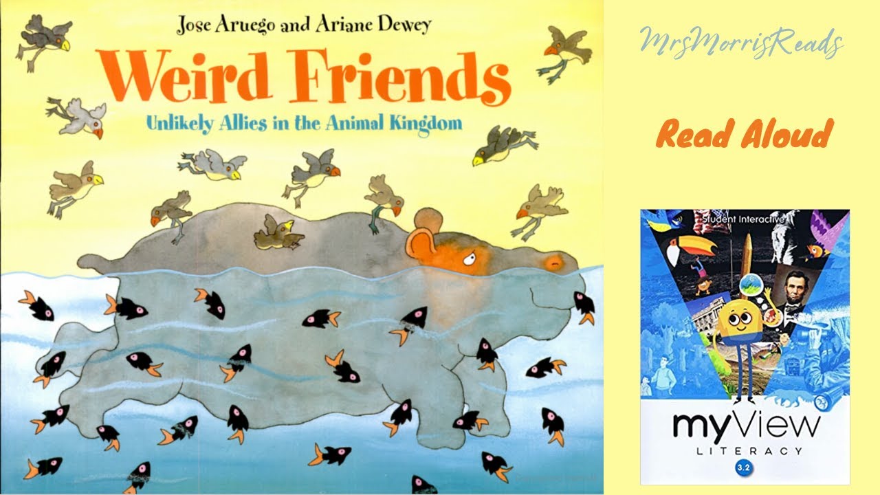 WEIRD FRIENDS UNLIKELY ALLIES IN THE ANIMAL KINGDOM MyView Literacy 3rd Grade Unit 2 Week 2