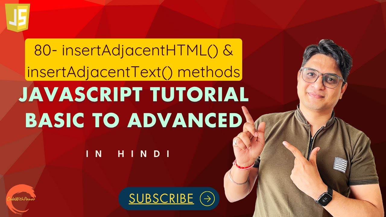 #80 insertAdjacentHTML and insertAdjacentText method Javascript Tutorial #codewithpawar in Hindi