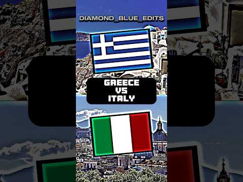 Greece ???????? vs Italy ???????? #comparison #trending #viral #shorts #greece #italy #edit #europe #geotuber
