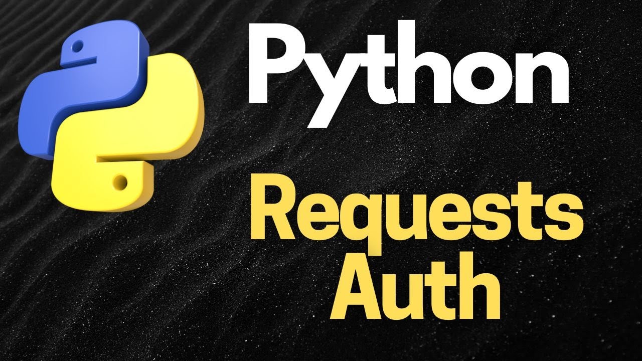 Python Requests Authentication: Secure Access Made Simple
