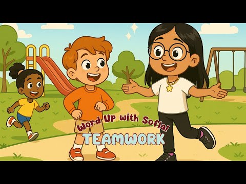 TEAMWORK | Word Up with Sofia! (With Synonyms & Antonyms) | 5th Grade Vocabulary Fun! (06/25/25)