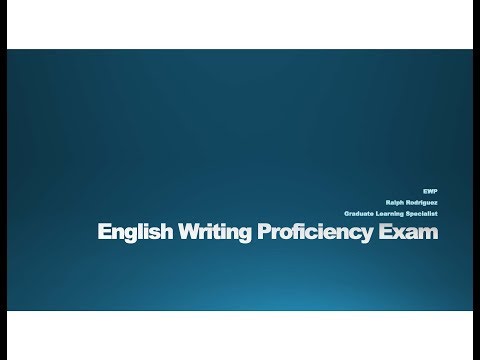 Examination in Writing Proficiency (EWP) Strategies for Graduate Students Pt. 1