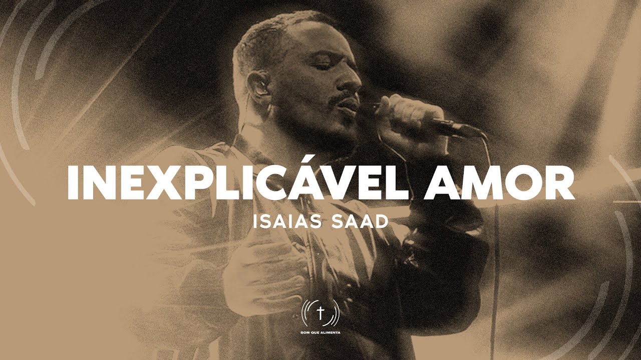 Inexplicável Amor by Isaias Saad & Luma Elpidio from Brazil | Popnable