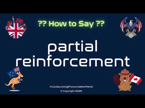 ๐ ๐ฏ How to Pronounce partial reinforcement? (CORRECTLY) | Pronunciation Planet