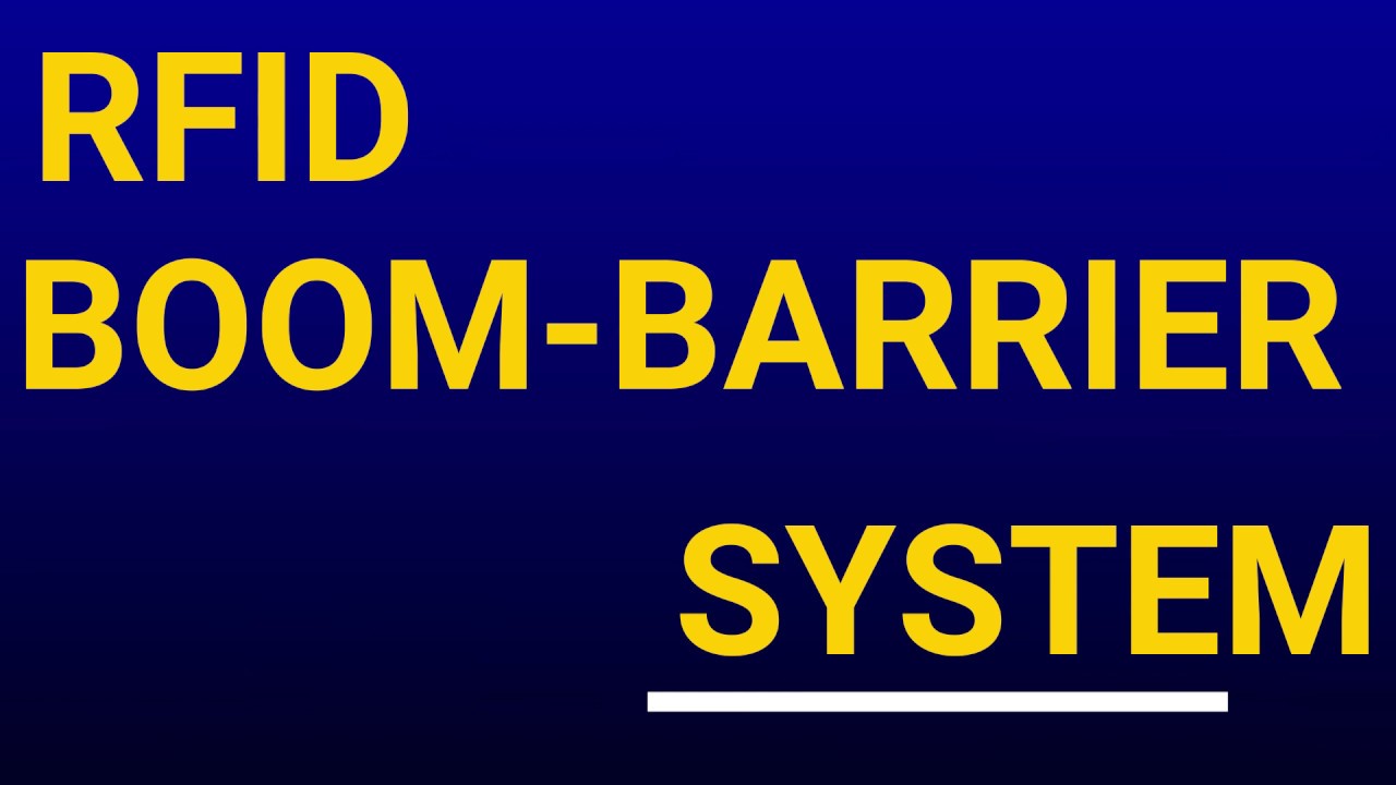 RFID BOOM BARRIER SYSTEM