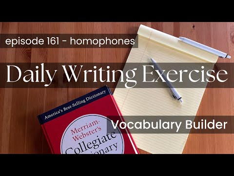 Write With Me and Improve Your Creative Writing episode 161 - holey, holy, wholly