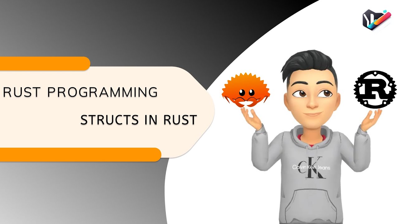 RUST PROGRAMMING | 51. STRUCTS IN RUST | RUST GUIDE