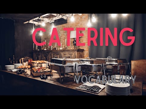What is the meaning of Catering?
