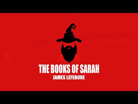 My review of THE BOOKS OF SARAH by James Lefebure