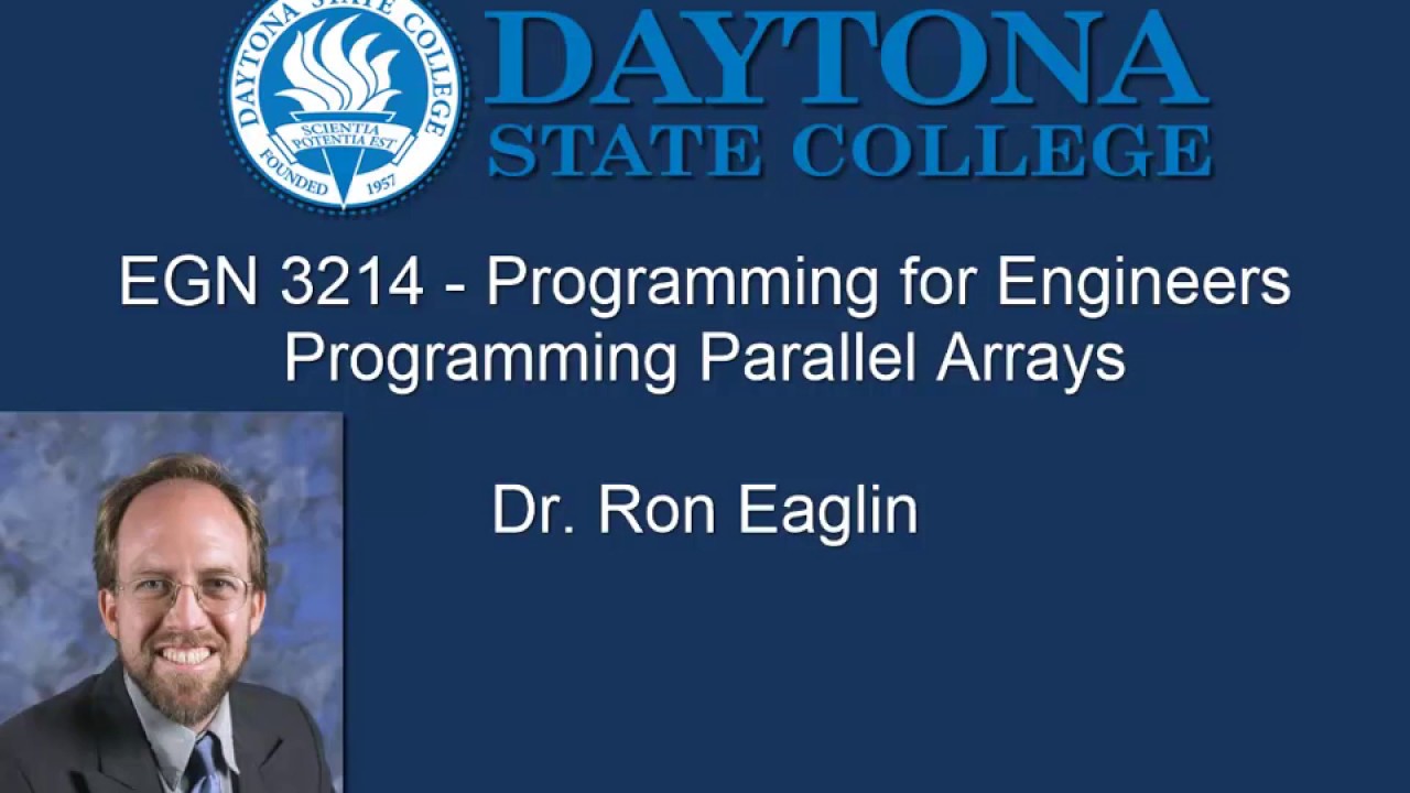 EGN3214 Lecture - Programming Parallel Arrays