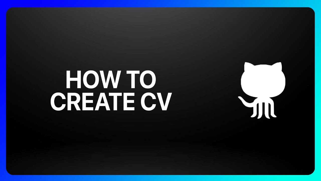 How To Create Cv In GitHub Tutorial