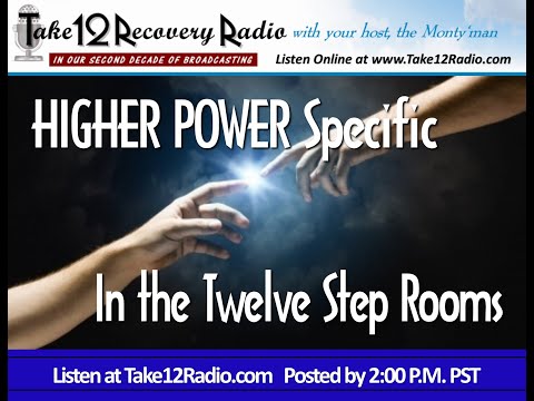 HIGHER POWER SPECIFIC in the TWELVE STEP ROOMS | Take12Radio's Blog