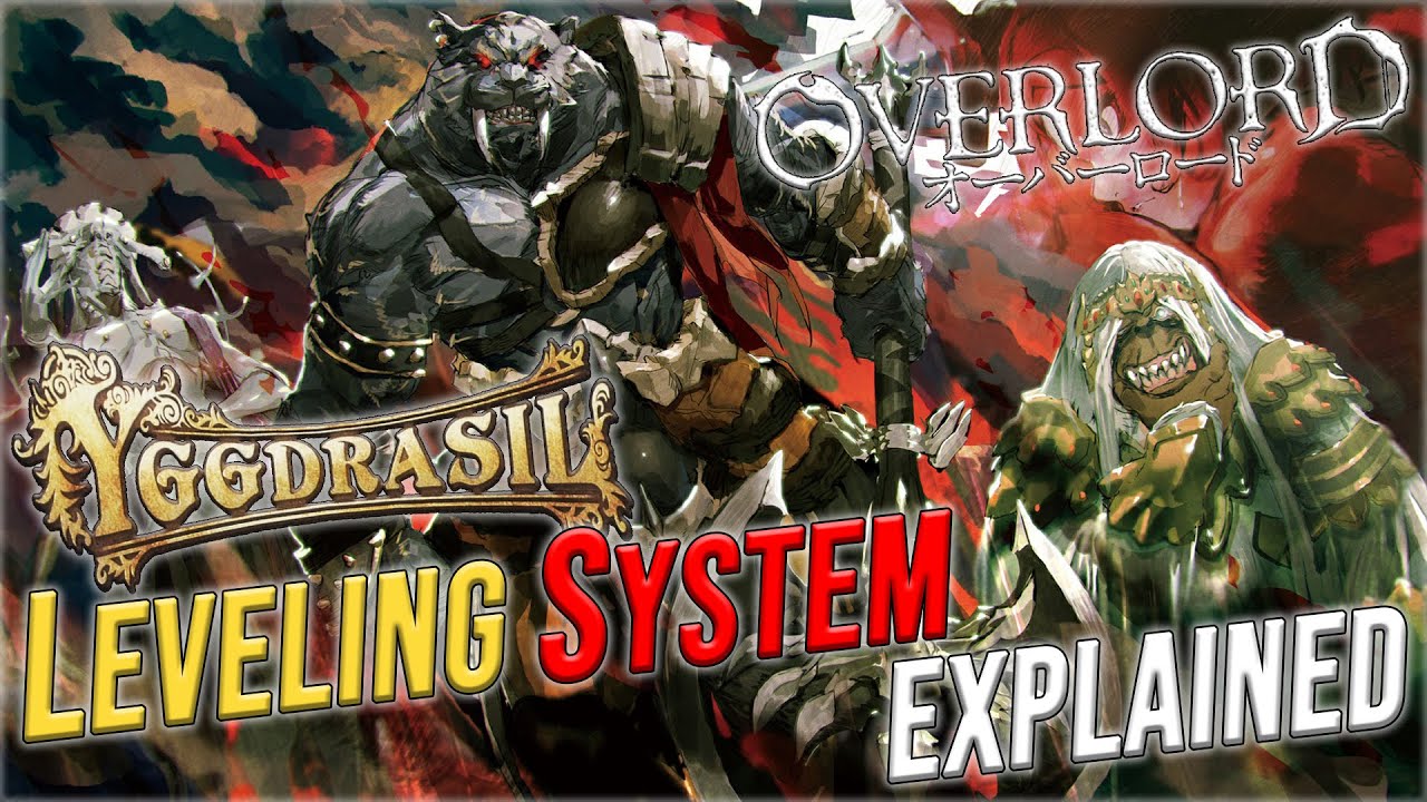 OVERLORD's Racial & Job Classes, Leveling System of YGGDRASIL Explained | Overlord Explained