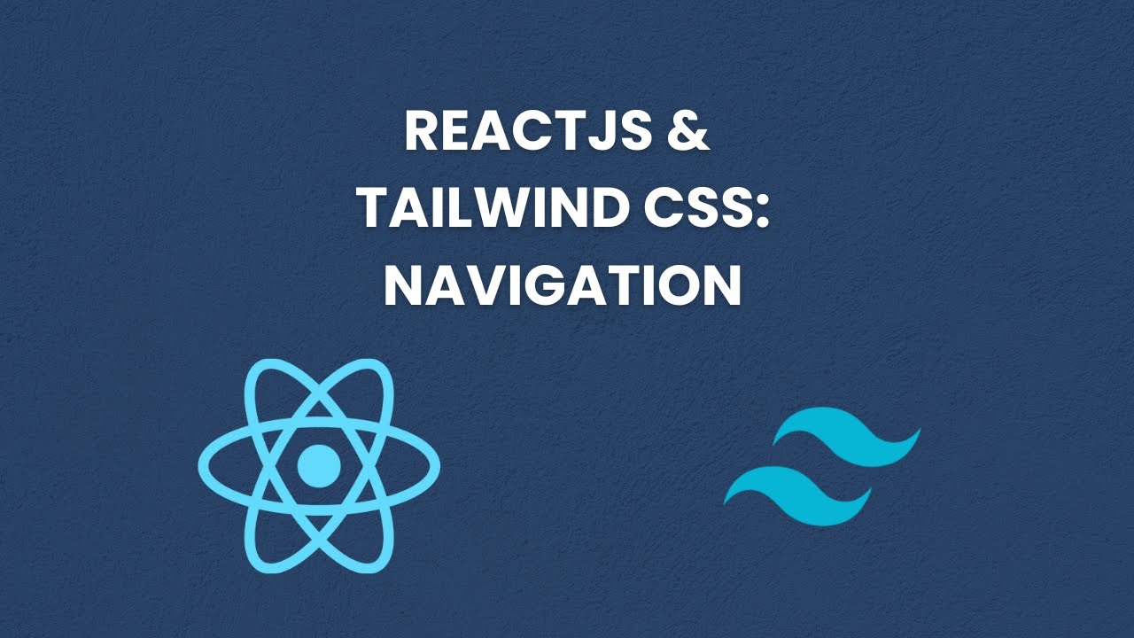 ReactJS & TailwindCSS Navbar Tutorial [BEGINNER]