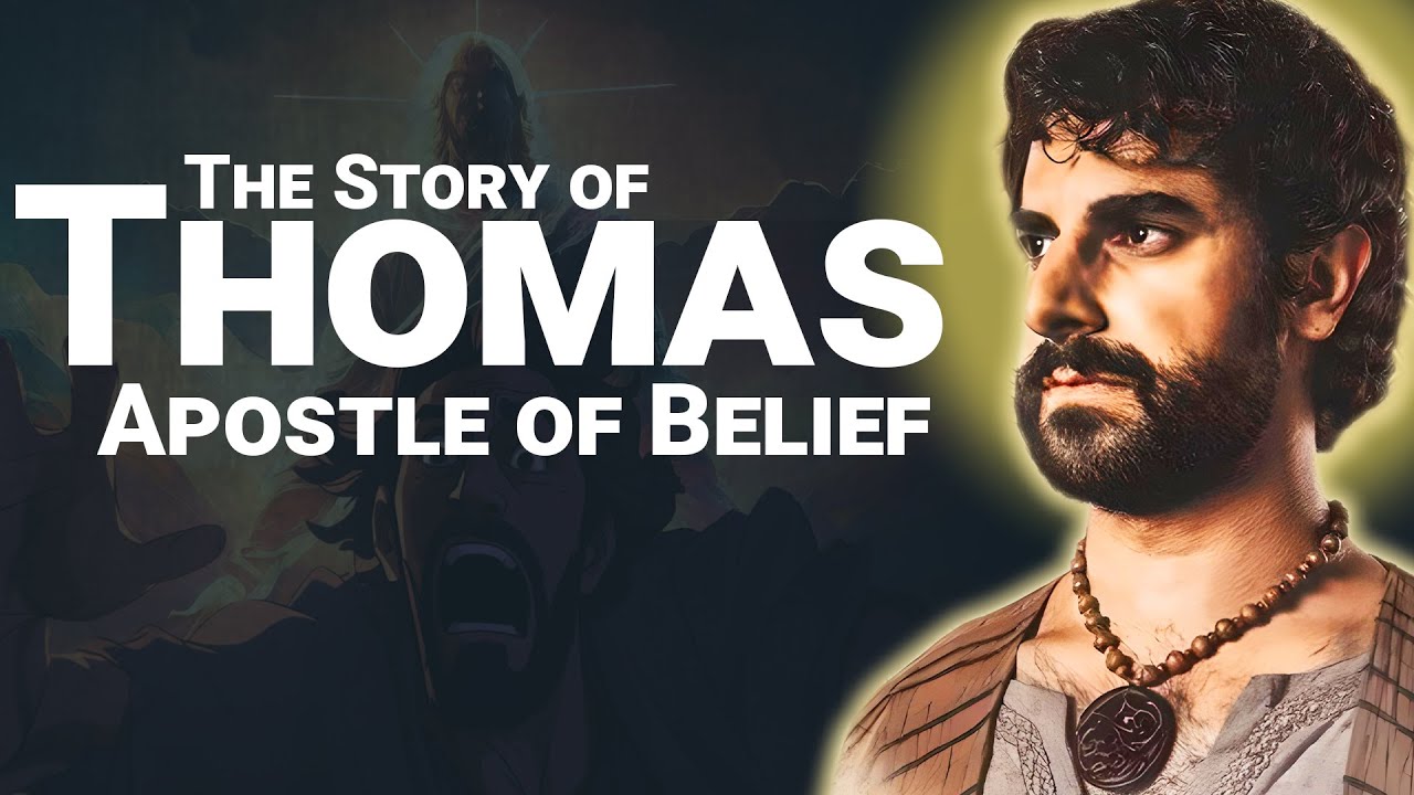 The Complete Story of Thomas: The Apostle of Belief