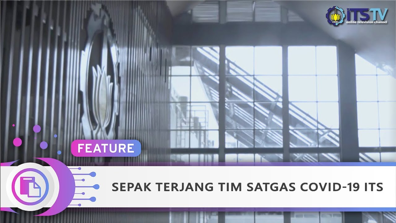 Sepak Terjang Tim Satgas COVID 19 ITS