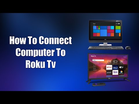 How To Connect Computer To Roku TV