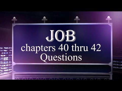 Bible Study Q&A Job 40 thru 42 Questions