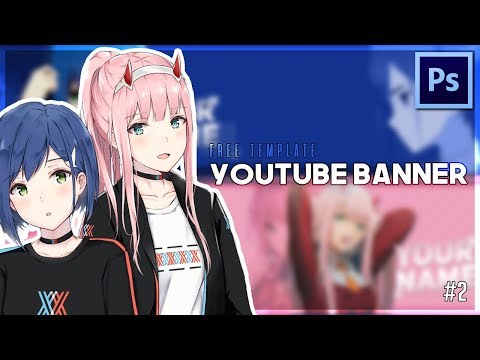 [FREE TEMPLATE] #2 Anime Youtube Banner by Dexterity Nightcore