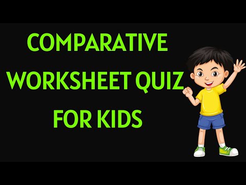 Comparative Worksheet Quiz for Kids