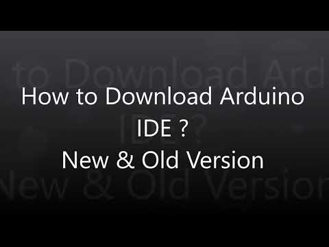How to Download Arduino IDE (Older and Newer Versions) | Step-by-Step Tutorial